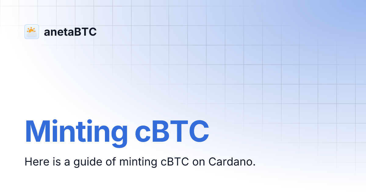 Minting cBTC | anetaBTC